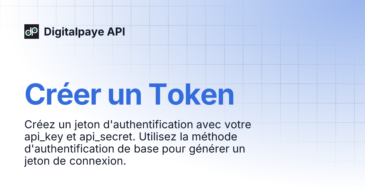 Créer un Token | Digitalpaye API