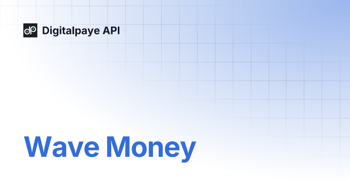 Wave Money | Digitalpaye API