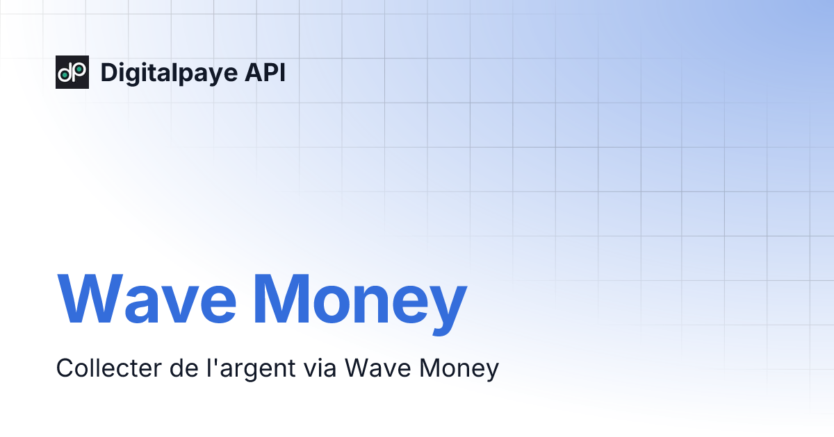 Wave Money | Digitalpaye API